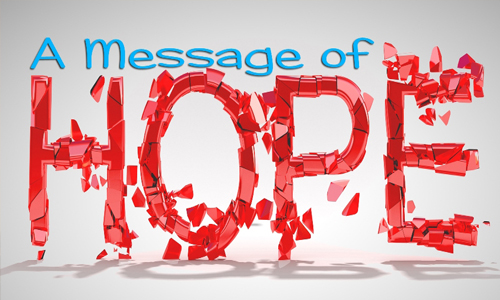 A Message of Hope....... - Shash Grewal